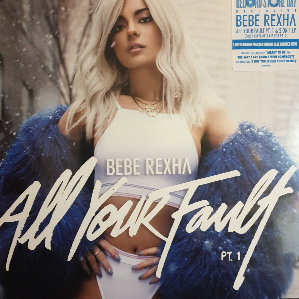 BEBE REXHA - ALL YOUR FAULT PART 1 AND 2 (COLOURED)VINYL RSD 2024 ...