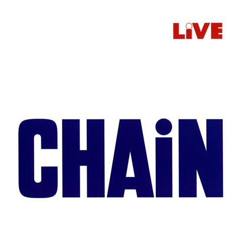 CHAIN - LIVE CHAIN ‎CD – GrevilleRecords