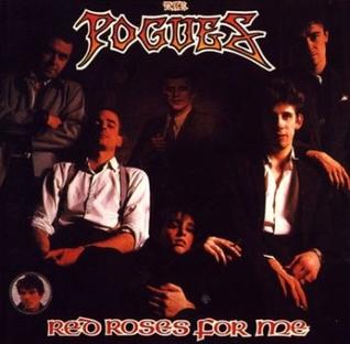 POGUES - RED ROSES FOR ME VINYL – GrevilleRecords